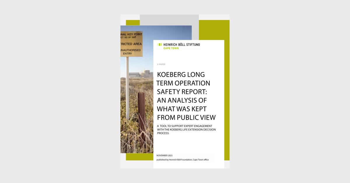 Koeberg Long Term Operation Safety Report | Heinrich Böll Stiftung ...